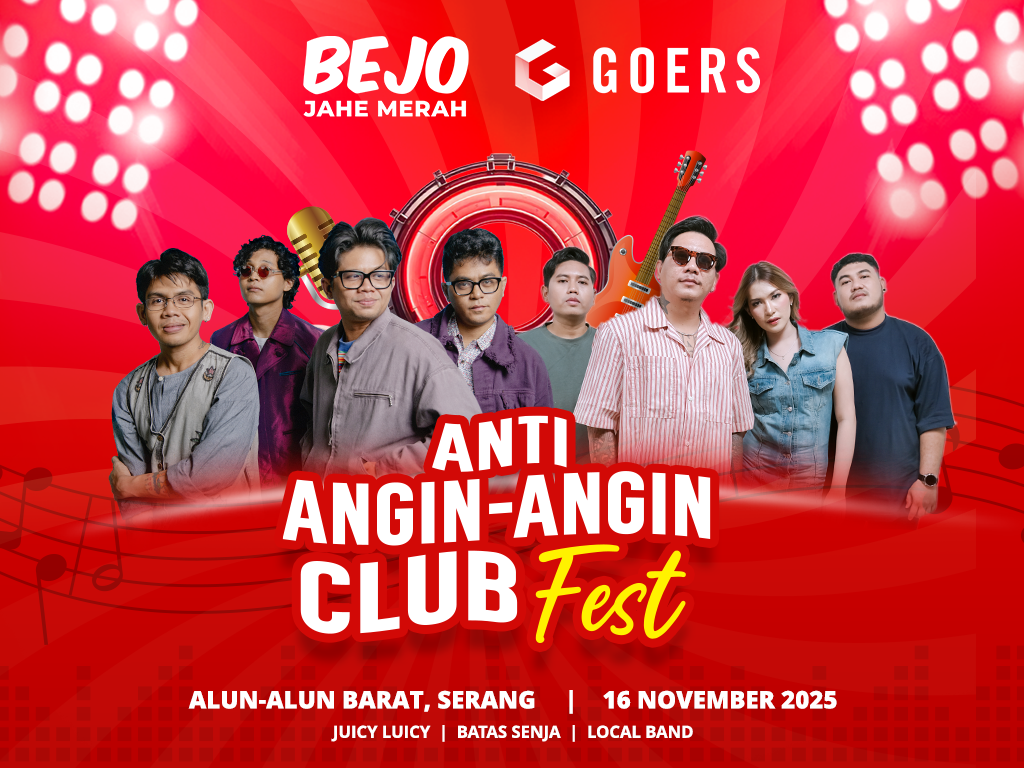 ANTI ANGIN-ANGIN CLUB FEST- SERANG | GOERS